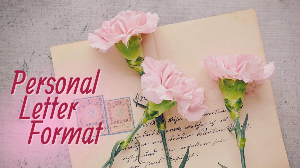 Personal Letter Format - Ace Your Paper With This Great Guide