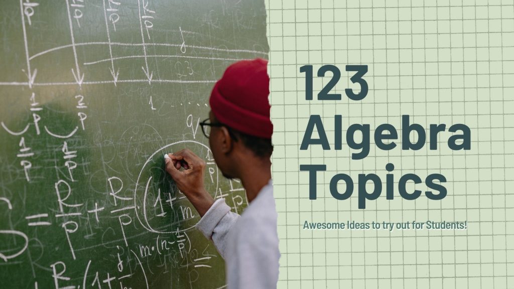 123 Algebra Topics That Will Save Your Time 123 Algebra Topics That Will Save Your Time